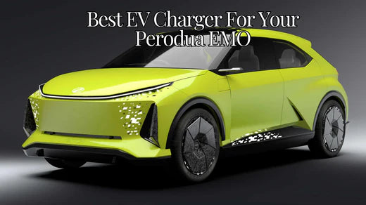 Best Charger For Your Perodua EMO – EV Sifu
